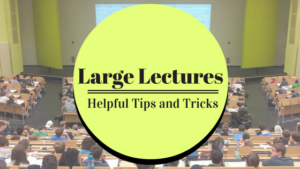 Large Lectures - Helpful Tips and Tricks | APL nextED